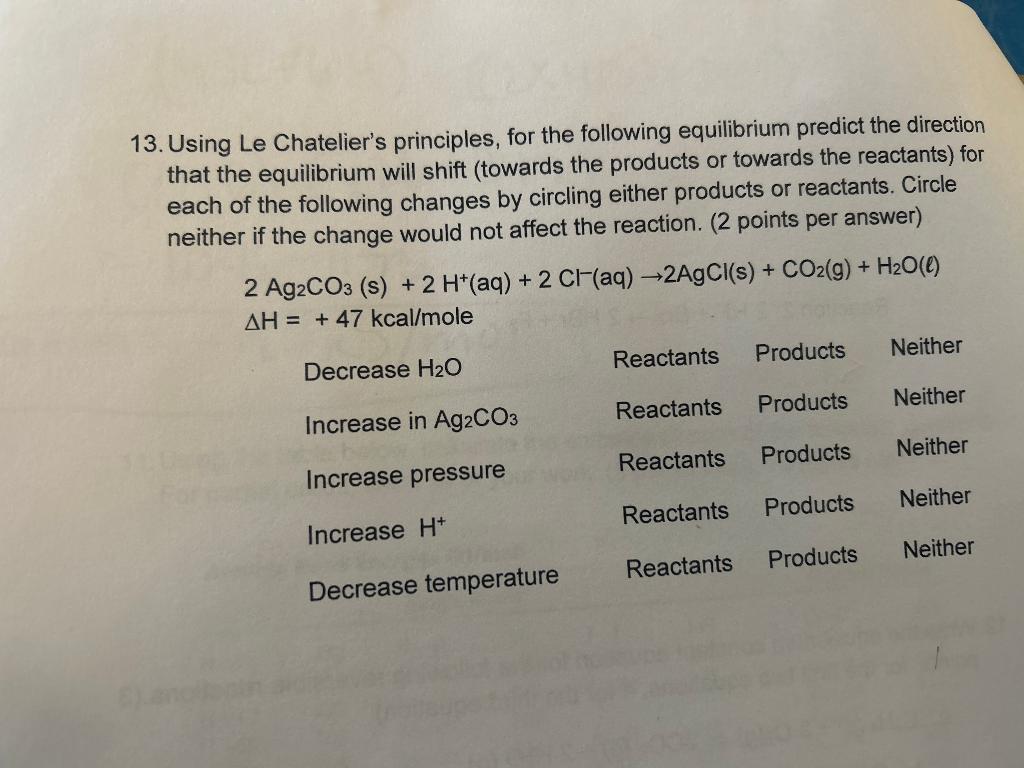 Solved 13. Using Le Chatelier's principles, for the | Chegg.com