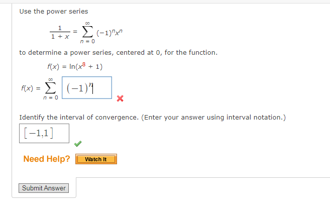 Solved Use the power series 1+x1=∑n=0∞(−1)nxn to determine a | Chegg.com