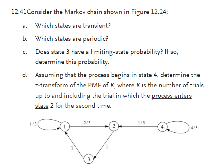 Solved 12.41 Consider the Markov chain shown in Figure | Chegg.com