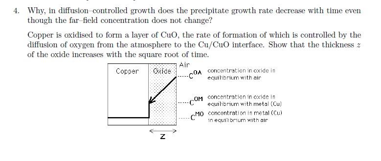 Solved 4. Why, in diffusion-controlled growth does the | Chegg.com