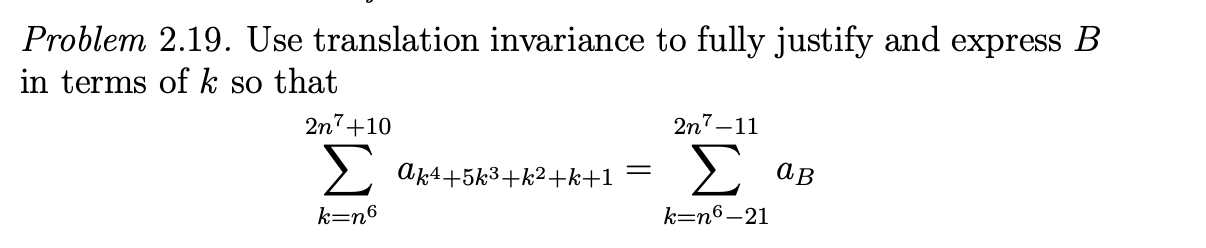 Solved Problem 2.19. Use translation invariance to fully | Chegg.com