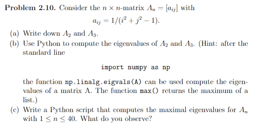 Solved Problem 2.10. Consider the n×n-matrix An=[aij] with | Chegg.com
