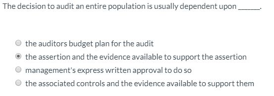 Solved The decision to audit an entire population is usually | Chegg.com