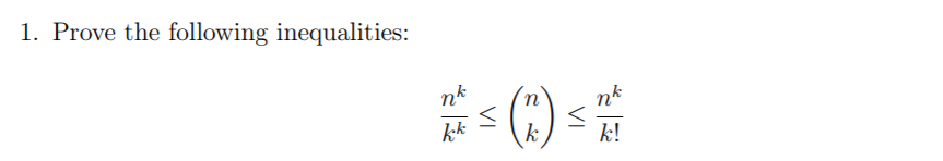 Solved 1. Prove the following inequalities: nk nk