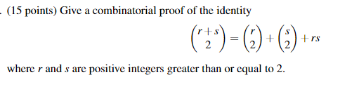 Solved (15 points) Give a combinatorial proof of the | Chegg.com
