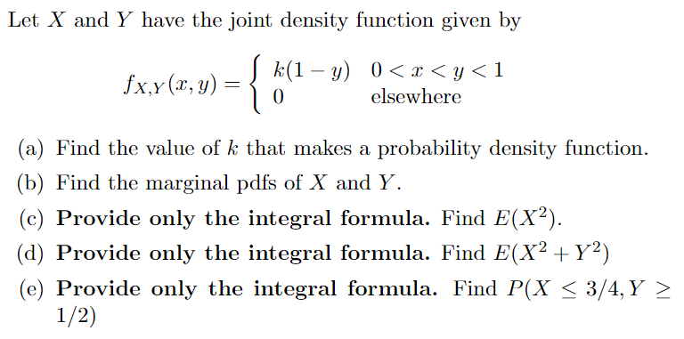 Solved Let X and Y have the joint density function given by | Chegg.com