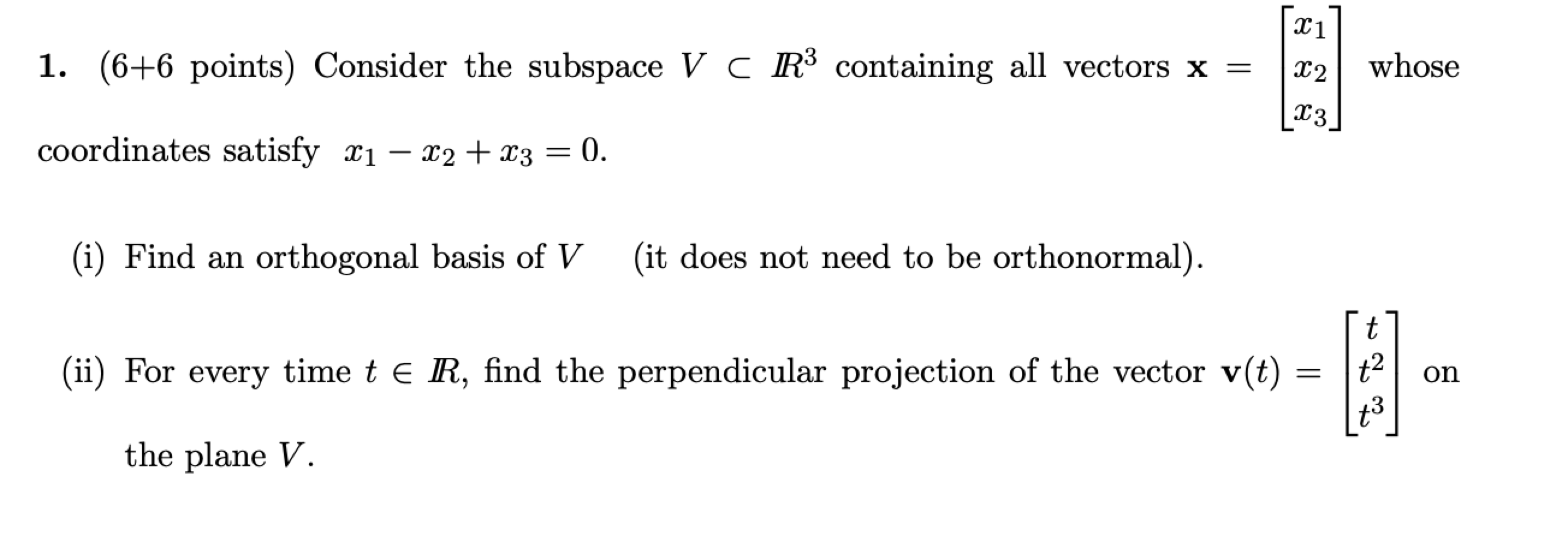 Solved 1. (6+6 points) Consider the subspace V C R² | Chegg.com