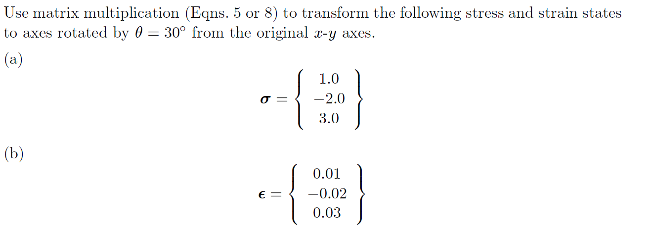 Solved Use matrix multiplication (Eqns. 5 or 8 ) to | Chegg.com