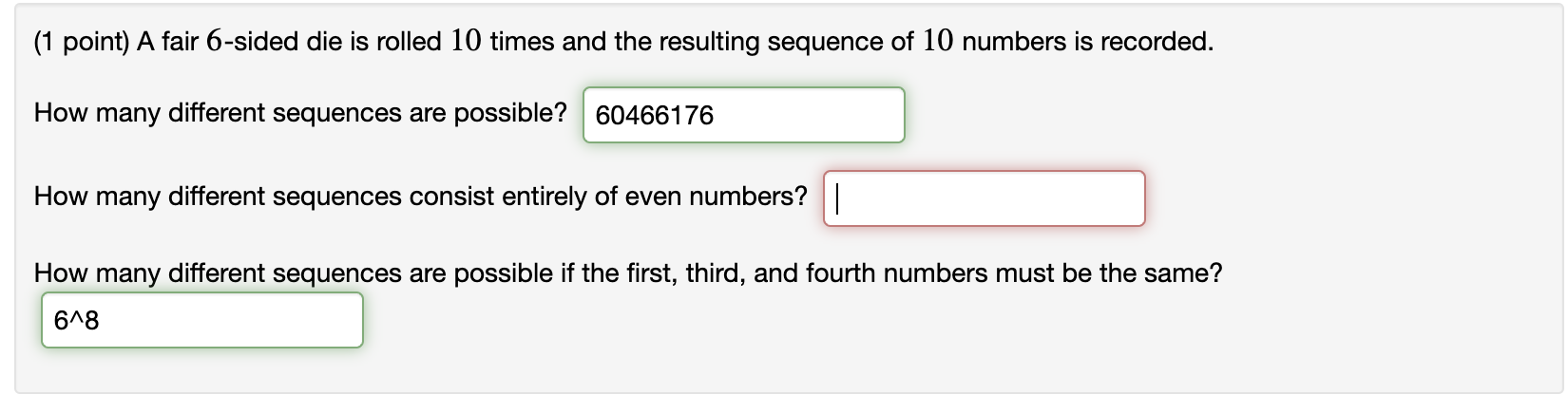 Solved (1 point) A fair 6-sided die is rolled 10 times and | Chegg.com