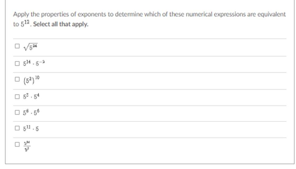 Solved Apply the properties of exponents to determine which | Chegg.com