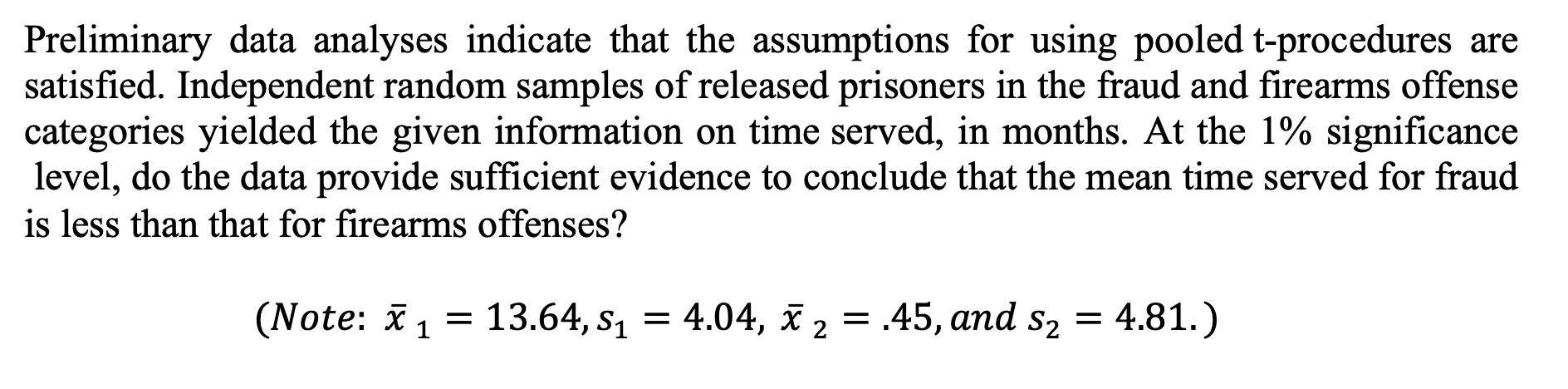 Solved Preliminary data analyses indicate that the | Chegg.com