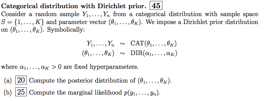 Categorical distribution with Dirichlet prior. 45 | Chegg.com