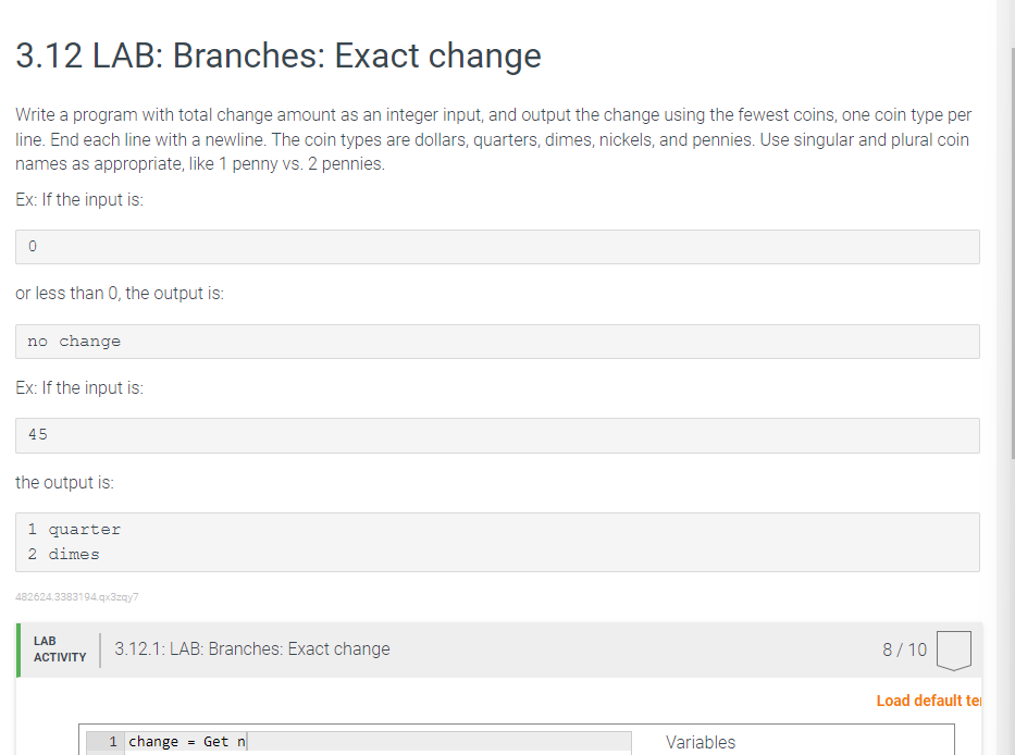 Solved Write a program with total change amount as an | Chegg.com