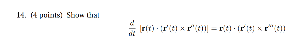 Solved 14. (4 points) Show that | Chegg.com