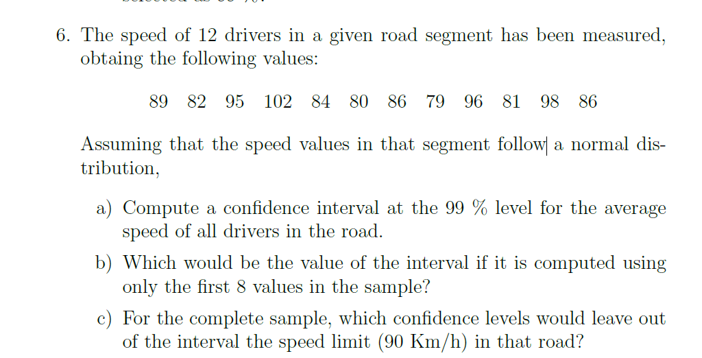 Solved The speed of 12 drivers in a given road segment has | Chegg.com