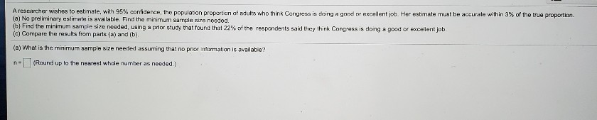 Solved A researcher wishes to estimate, with 95% confidence, | Chegg.com