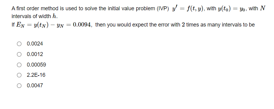Solved A first order method is used to solve the initial | Chegg.com