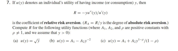 Solved R=−yu′′(y)/u′(y) is the coefficient of relative risk | Chegg.com