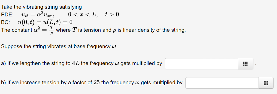 Solved Take the vibrating string satisfying PDE: | Chegg.com