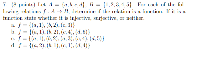 Solved 7. (8 points) Let A={a,b,c,d},B={1,2,3,4,5}. For each | Chegg.com