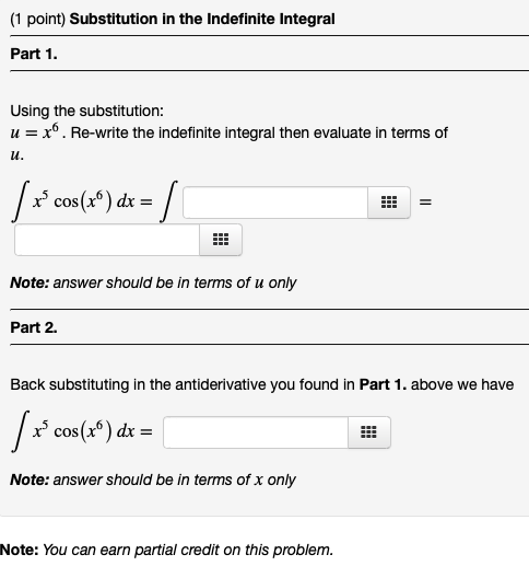 Solved (1 point) Substitution in the Indefinite Integral | Chegg.com
