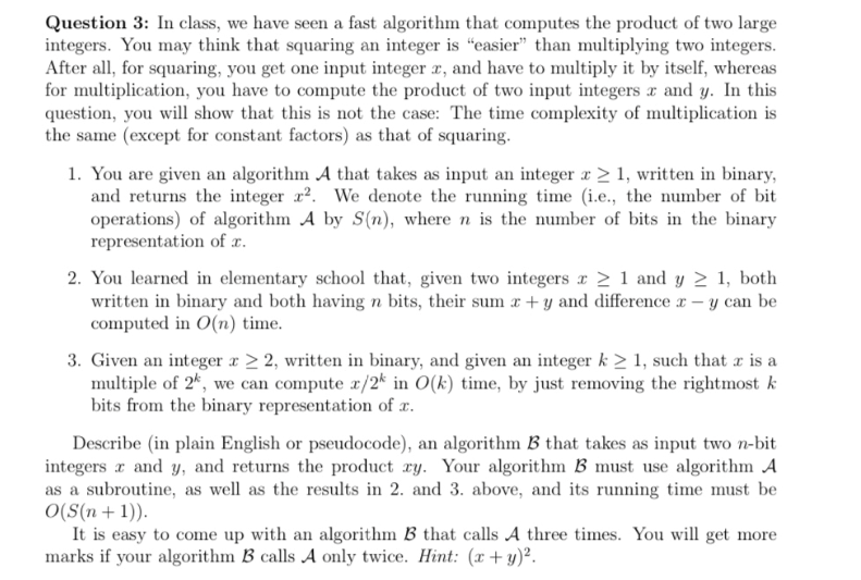 Solved Question 3: In class, we have seen a fast algorithm | Chegg.com