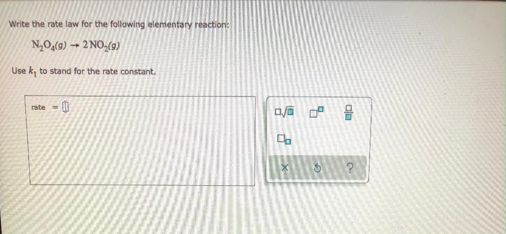 Solved Write the rate law for the following elementary | Chegg.com