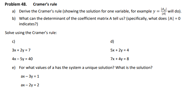 Solved Problem 48. Cramer's rule a) Derive the Cramer's rule | Chegg.com