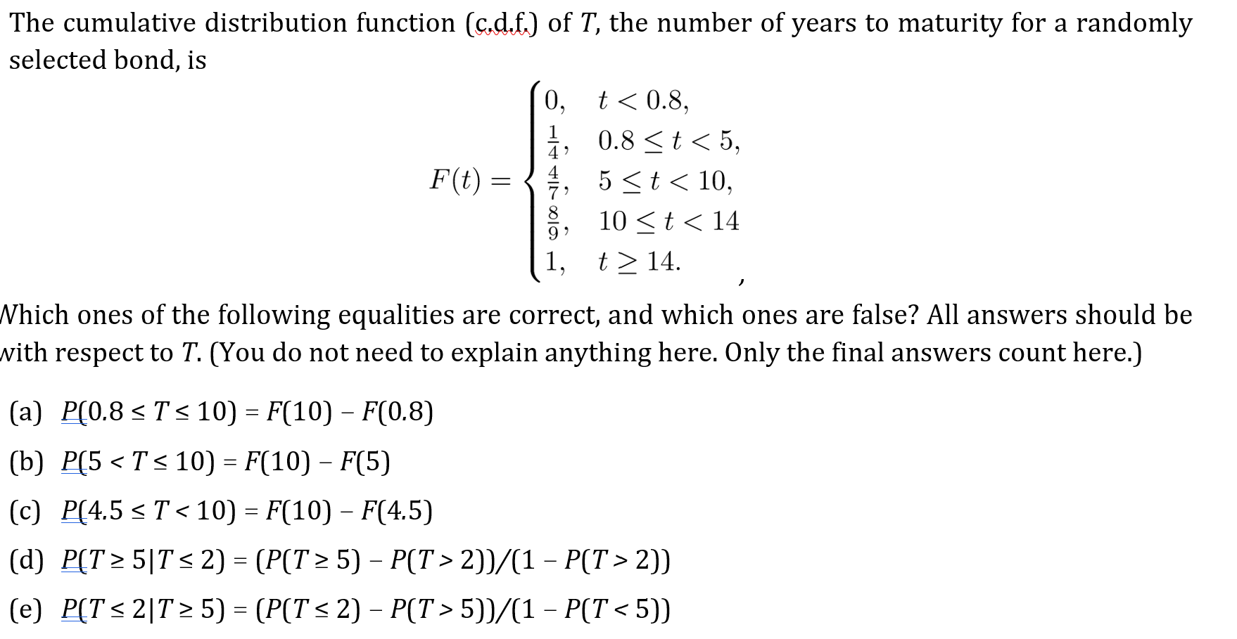 Solved The cumulative distribution function (c.d.f.) of T, | Chegg.com