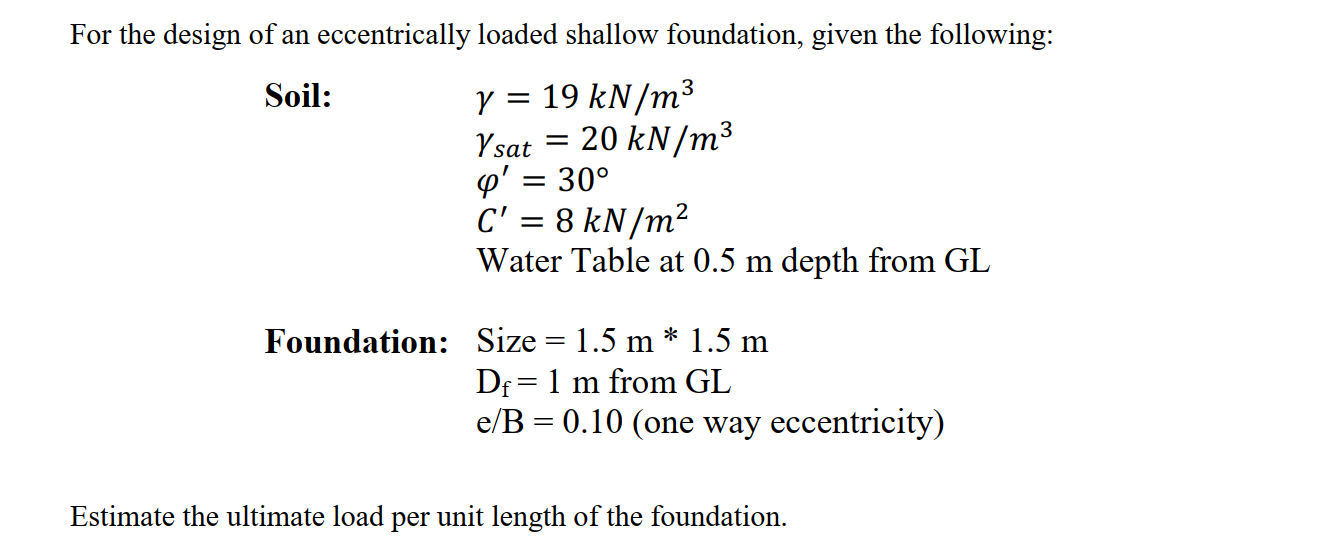 Solved For the design of an eccentrically loaded shallow | Chegg.com