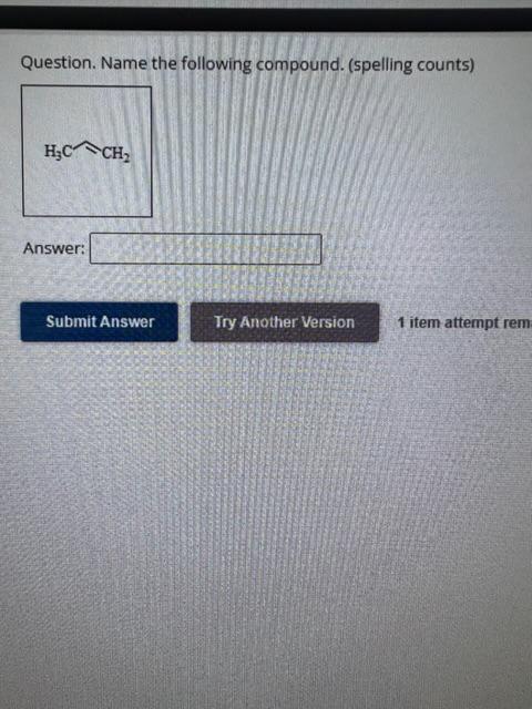 Solved Question Name The Following Compound Spelling 