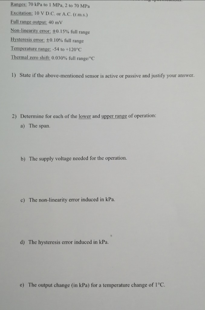 Solved Ranges: 70 kPa to 1 MPa, 2 to 70 MPa Excitation: 10 V | Chegg.com