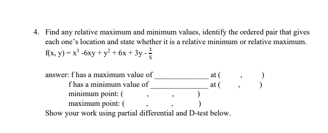 Solved 4. Find any relative maximum and minimum values, | Chegg.com