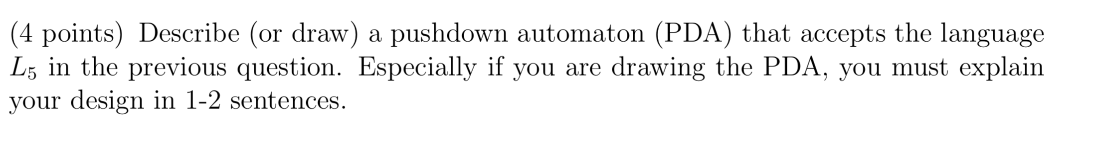 (4 points) Describe (or draw) a pushdown automaton | Chegg.com
