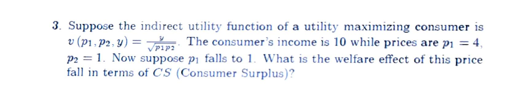 Solved 3. Suppose the indirect utility function of a utility | Chegg.com