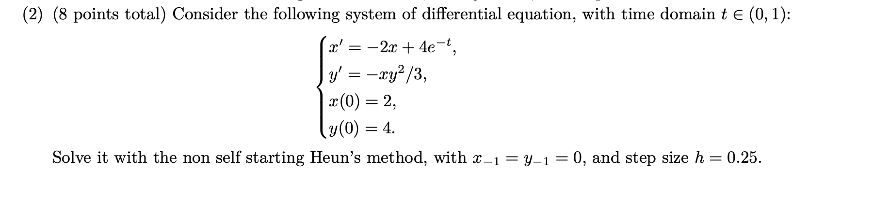 Solved = > (2) (8 points total) Consider the following | Chegg.com