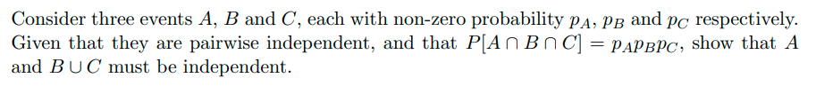 Solved Consider three events A, B and C, each with non-zero | Chegg.com