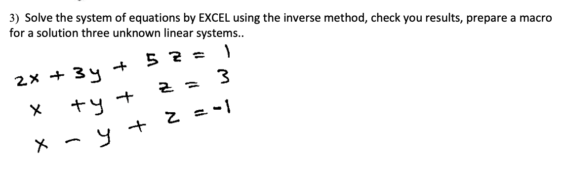 Solved 3) Solve the system of equations by EXCEL using the | Chegg.com