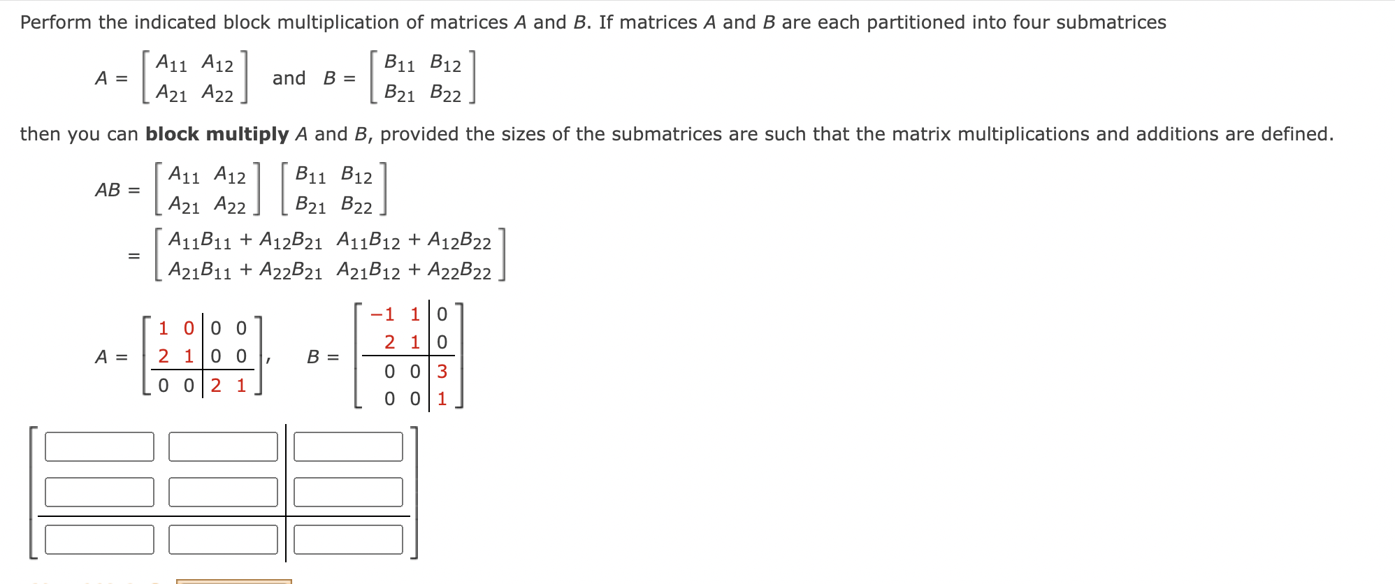 Solved Perform the indicated block multiplication of | Chegg.com