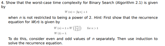 Solved by 4. Show that the worst-case time complexity for | Chegg.com
