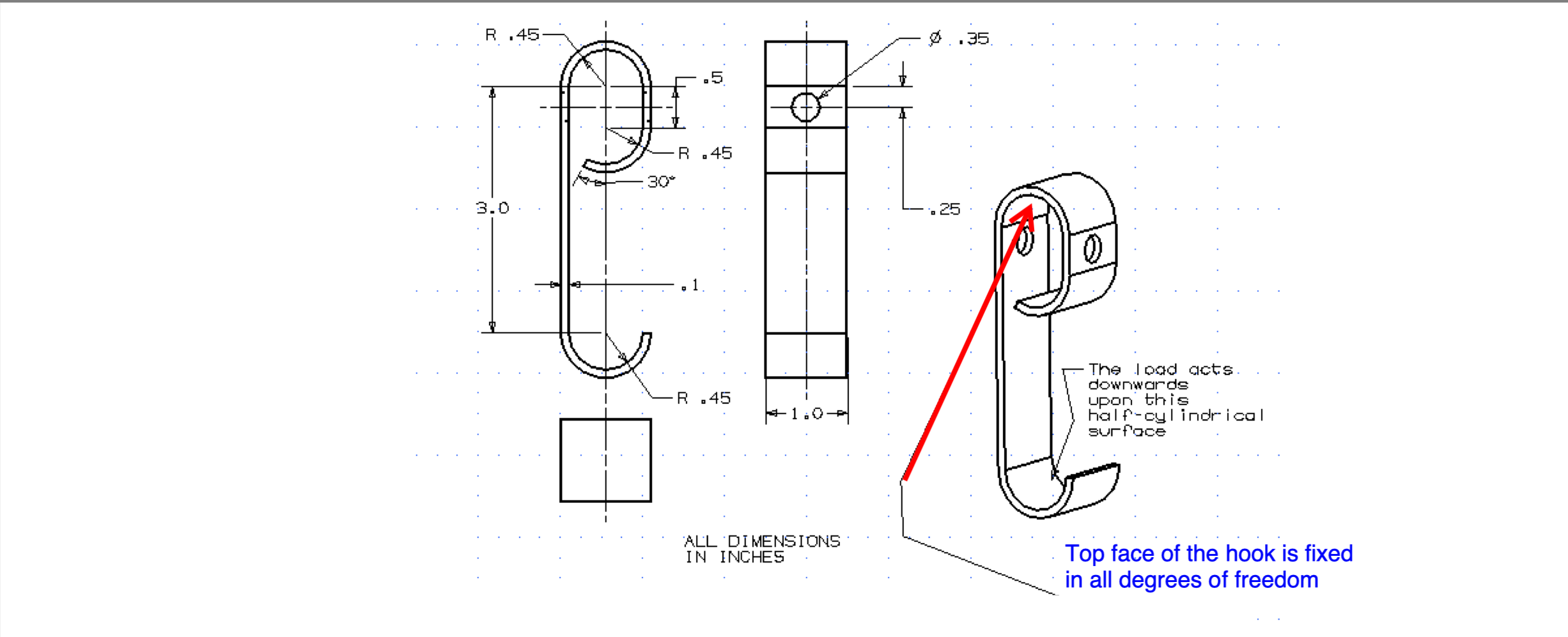 Solved ALL DIMENSIONS IN INCHES Top face of the hook is | Chegg.com