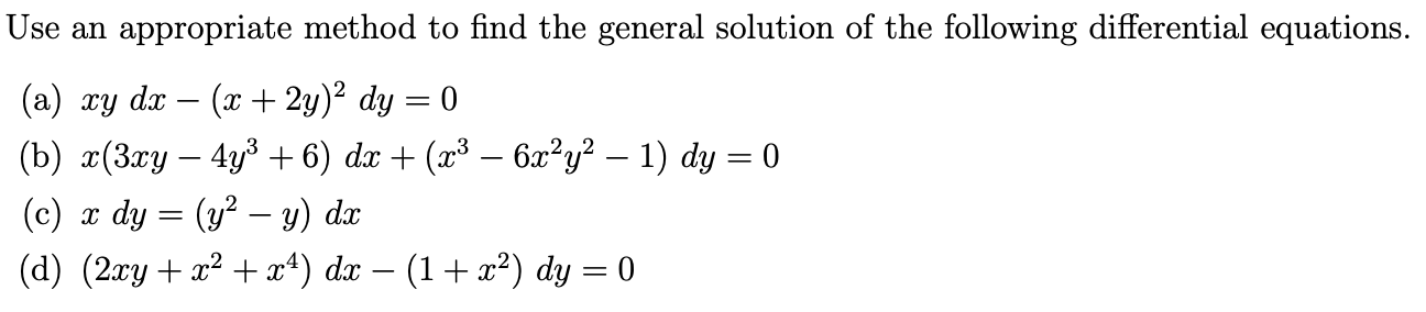 Solved Use an appropriate method to find the general | Chegg.com