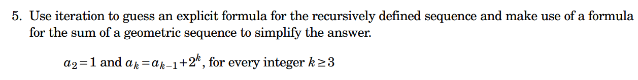 Solved Use iteration to guess an explicit formula for the | Chegg.com