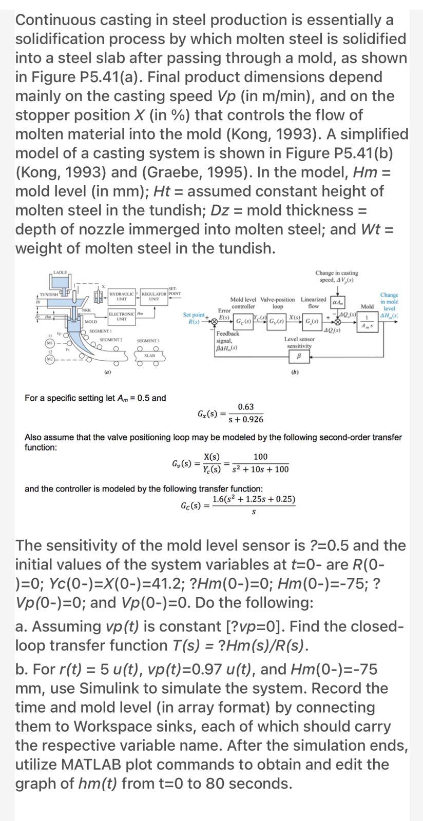 Solved Continuous casting in steel production is essentially | Chegg.com