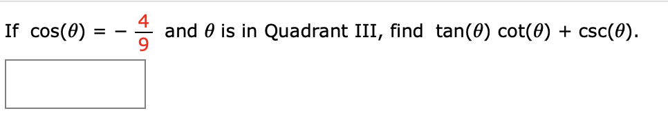 Solved If cos(0) and O is in Quadrant III, find tan(O) | Chegg.com