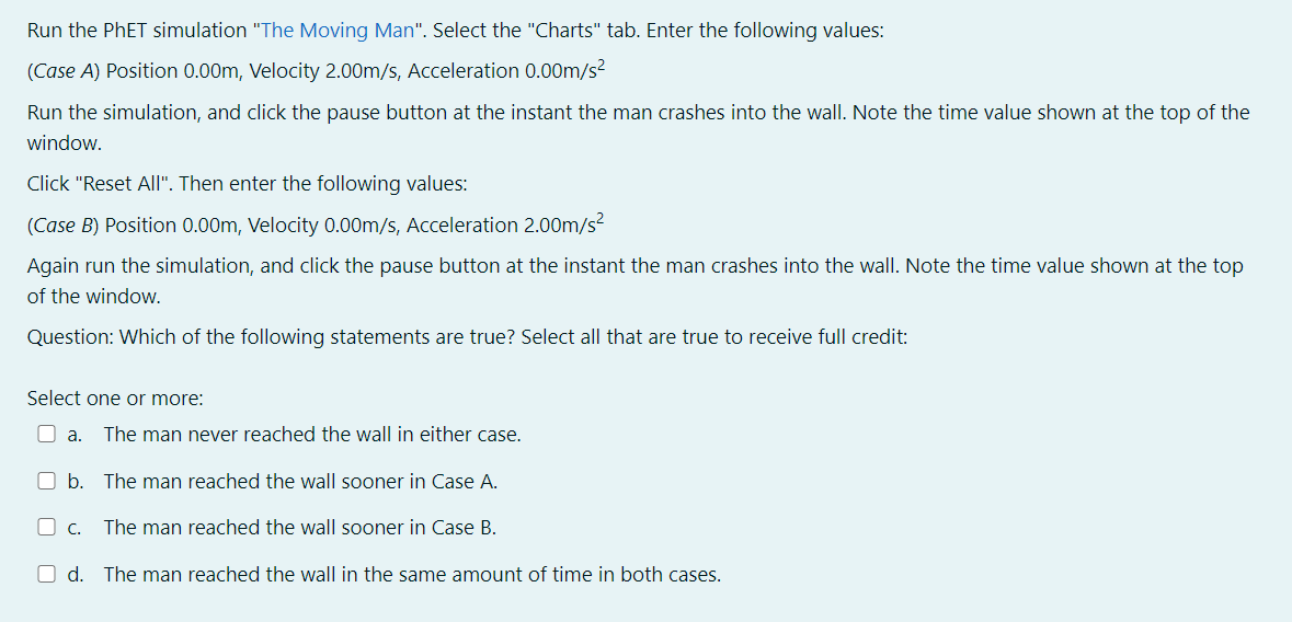 Solved Run the PhET simulation "The Moving Man". Select the | Chegg.com