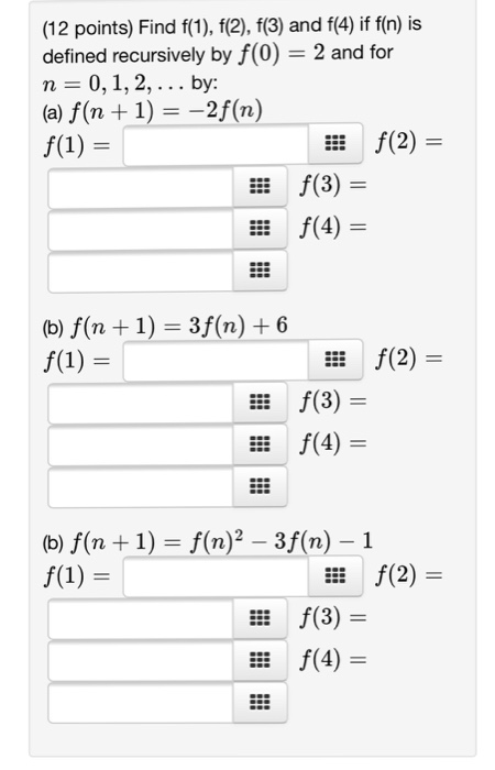 Solved (12 points) Find f(1), f(2), f(3) and f(4) if f(n) is | Chegg.com