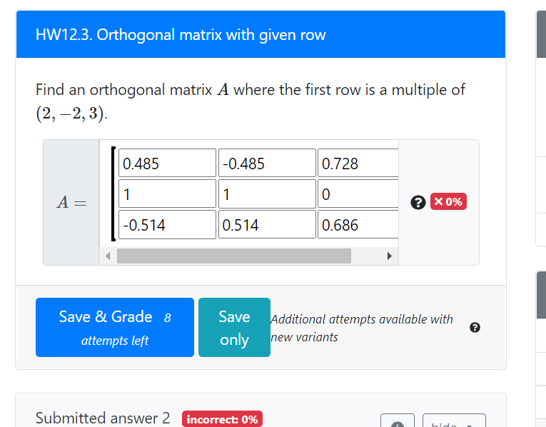 Solved HW12.3. Orthogonal matrix with given row Find an | Chegg.com
