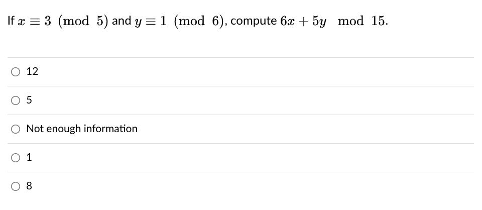 Solved If x = 3 (mod 5) and y=1 (mod 6), compute 6x + 5y mod | Chegg.com