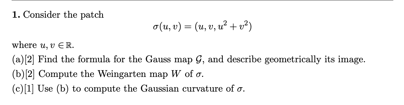 Solved 1. Consider the patch o(u, v) = (u, v, u? + v2) where | Chegg.com